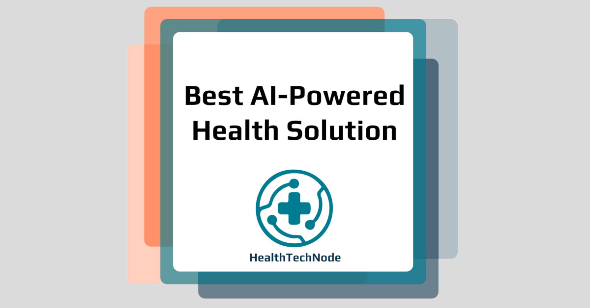 Best AI-Powered Health Solution | Best of HealthTech